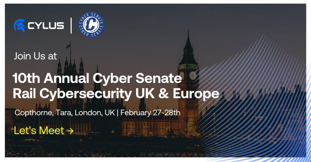 Meet Cylus at Annual Rail Cybersecurity UK Europe 2024